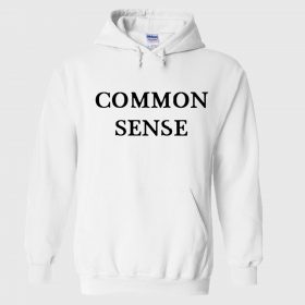 Common Sense Hoodie